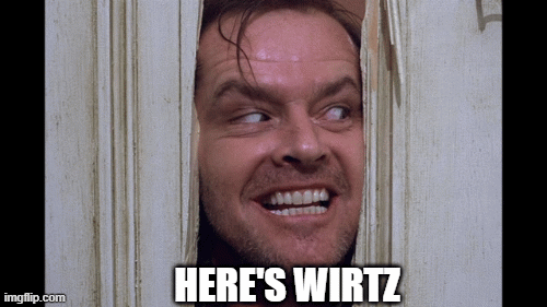 HERE'S WIRTZ - Imgflip