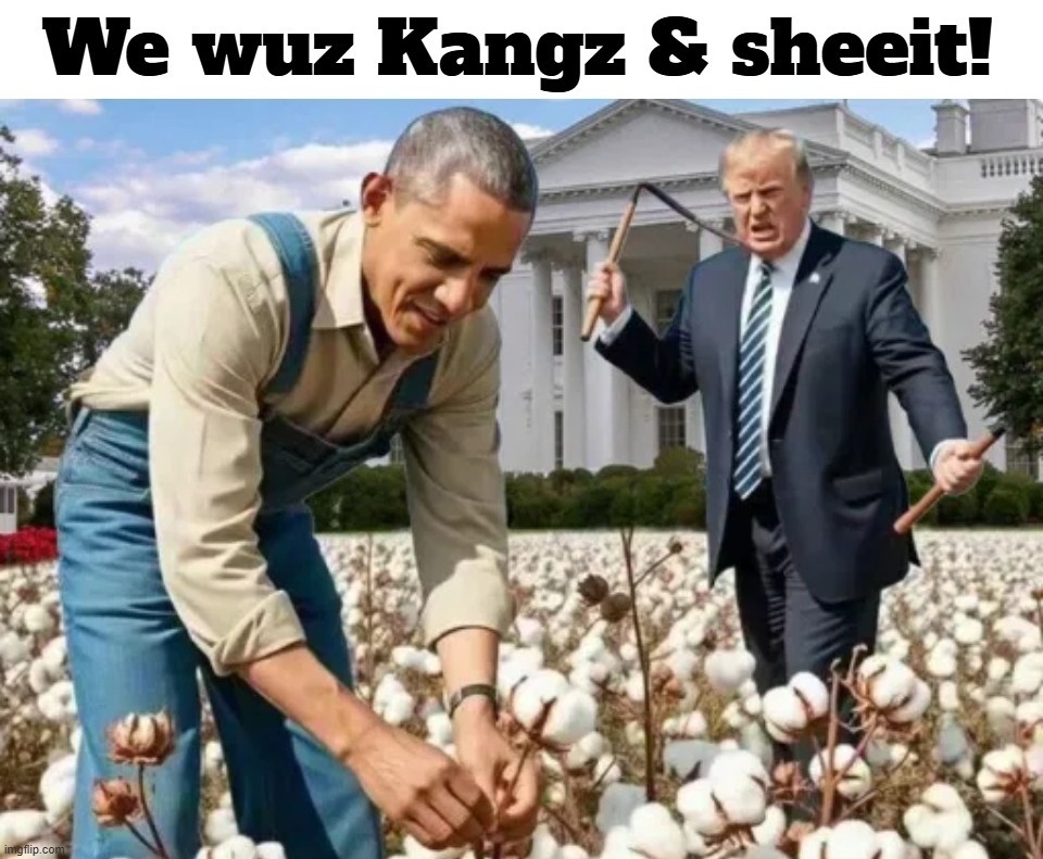 We wuz Kangz & sheeit! - Imgflip