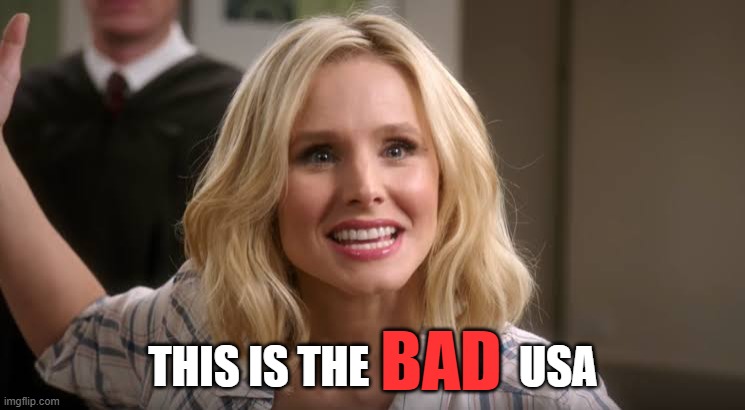 Bad USA - Imgflip