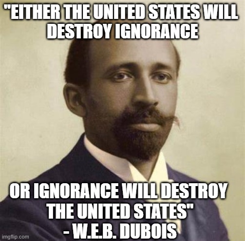 W.E.B. DuBois - Imgflip