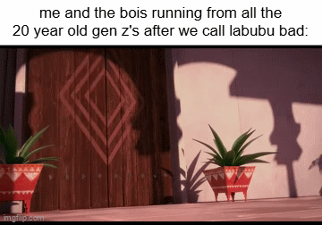 labubu is bad - Imgflip