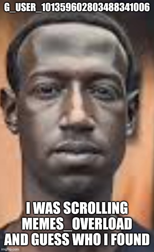 Jeffery .I reported him u guys can too - Imgflip