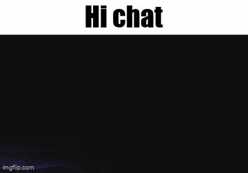 Hi chat - Imgflip