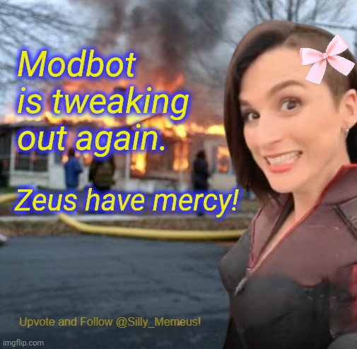 Modbot is acting weird - Imgflip