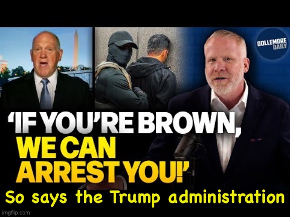 "If you're brown, you're going down!" - Imgflip