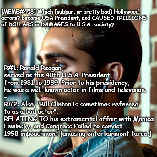 B grade Hollywood actors that would become President - Imgflip