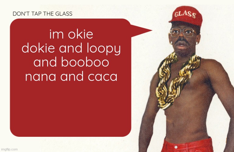 if you think im fucking cuckoo try talking to my shrink then bitch - Imgflip