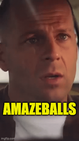 AMAZEBALLS - Imgflip