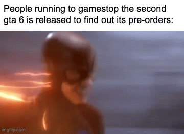 pre-ordering gta 6 - Imgflip