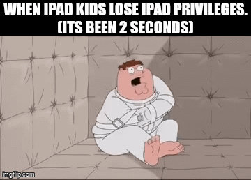 Ipad kids - Imgflip