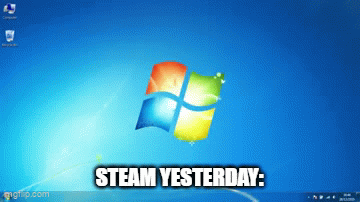 steam yesterday - Imgflip