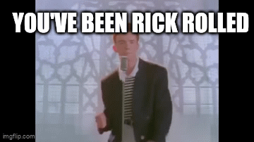 Rick roll - Imgflip