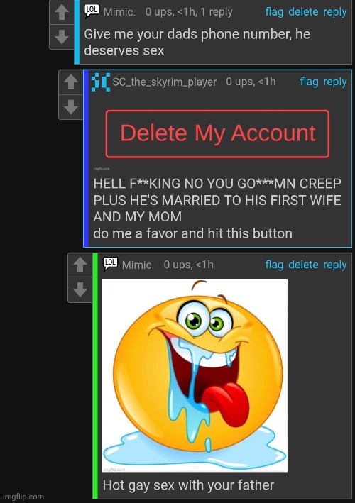 Oh my god are all of you under 13 - Imgflip