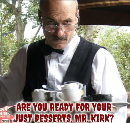 Just Desserts - Imgflip