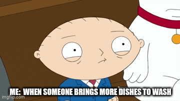 and I had JUST dried my hands, the inhumanity of it all! - Imgflip