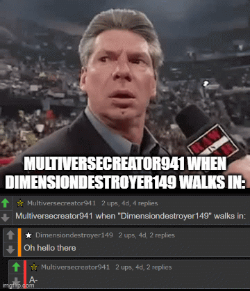 Pic is OC related cuz Dimensiondestroyer149 will soon become one of my ...