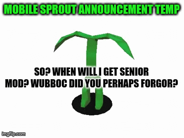 Mobile sprout announcement template - Imgflip