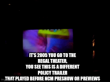 Regal Entertainment Group Policy Trailer 2005-June 30th 2015 meme - Imgflip