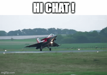 Rafale Hi chat ! - Imgflip
