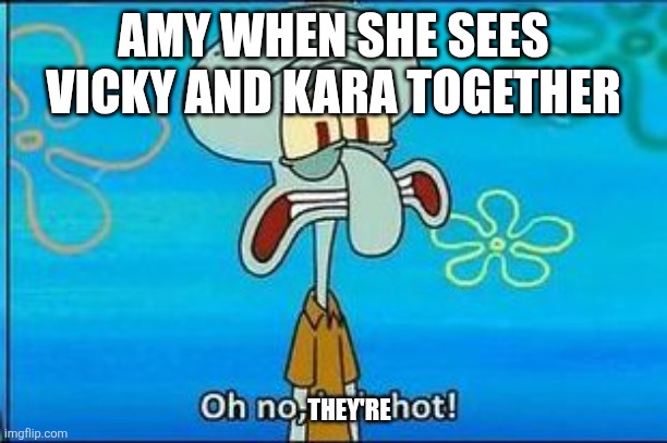 Oh no hes hot - Imgflip