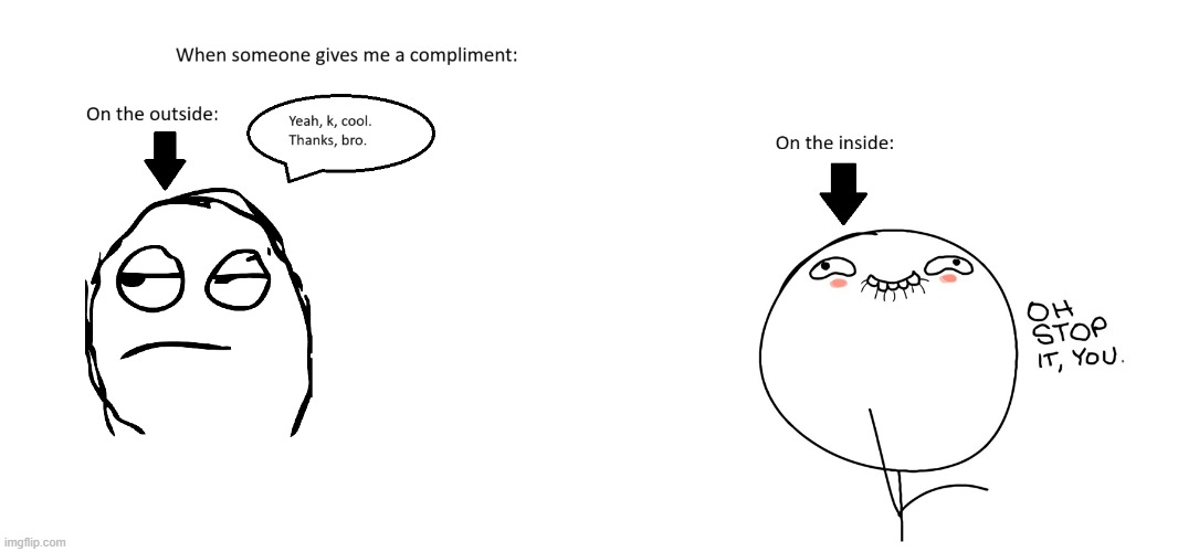 Compliments. - Imgflip
