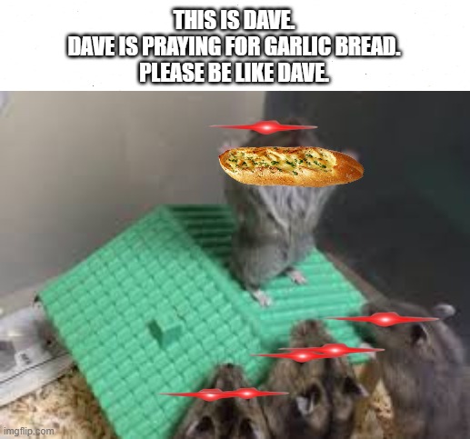 please, be like dave - Imgflip