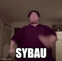 Sybau? - Imgflip