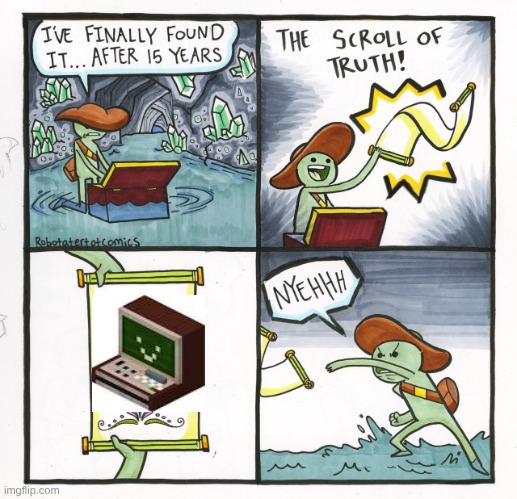 The Scroll Of Truth Meme - Imgflip