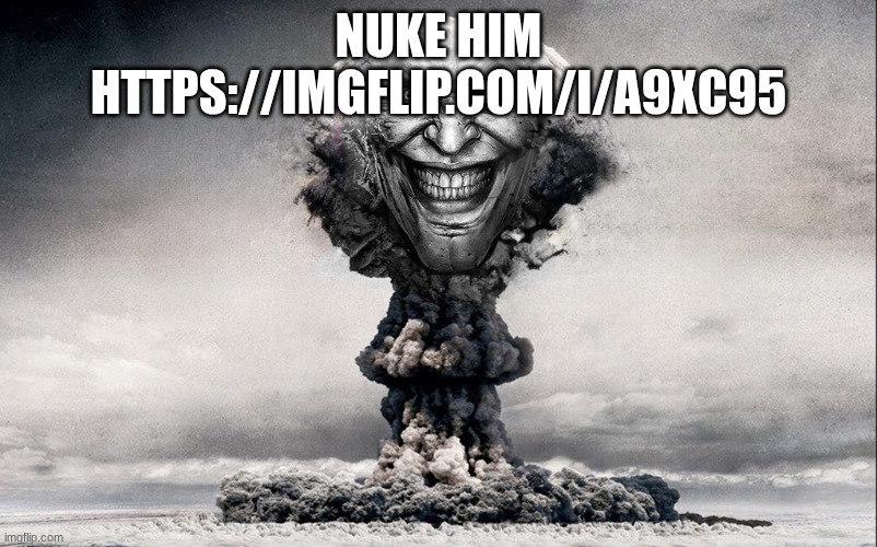 jonkler nuke - Imgflip