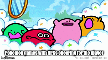 Cheering on the Player in Pokemon - Imgflip