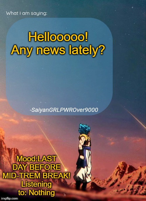 SayianGRLPWROver9000's NEW Announcement page - Imgflip