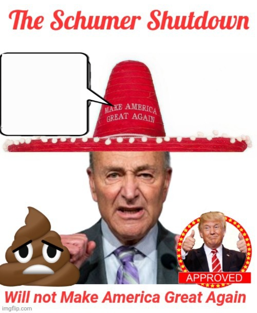 The Schumer Shutdown Blank Template - Imgflip