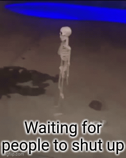 Skeleton Standing Still - Imgflip