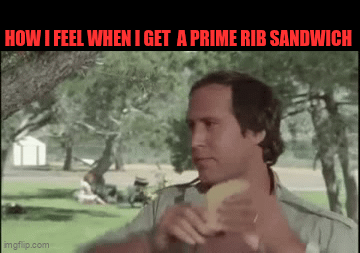 Prime rib sandwich - Imgflip