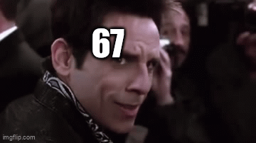 67 ot 69???? - Imgflip