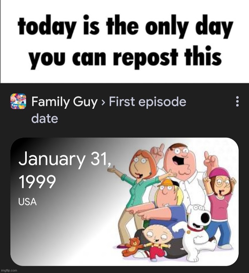 Image tagged in today is the only day you can repost this - Imgflip