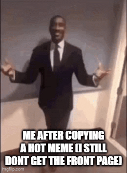 This'll do the front page(?)! - Imgflip