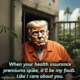 Image tagged in gifs,trump,health insurance,obamacare,government ...
