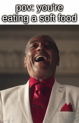 a crunch in the soft food - Imgflip