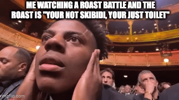 Dumbest Roast Ever, But Hey, I'm Brainrot - Imgflip