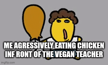 Take that vegans - Imgflip