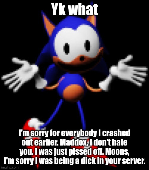 I genuinely apologize - Imgflip