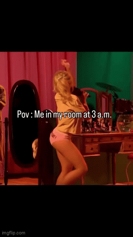 When everyone else is sleeping late at night, I'm just dancing in my ...