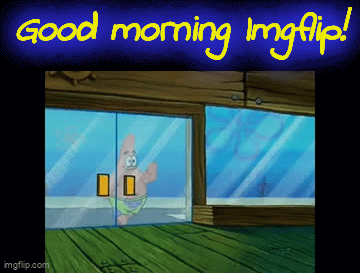 GM, chat. Who's ready for more epik memez? :D - Imgflip