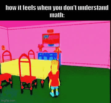 i hate math - Imgflip