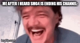 Goodbye SMG4... - Imgflip