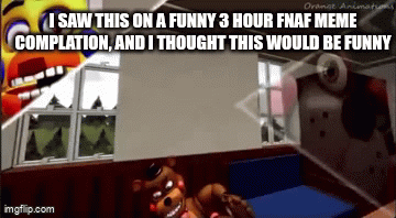 Nsfw Fnaf Meme Imgflip