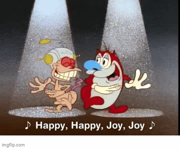 Ren & Stimpy - “Happy, Happy, Joy, Joy” - Imgflip