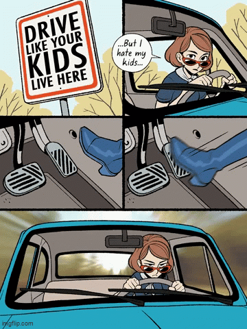 Image tagged in gifs,car,driving,kids,hate,oof - Imgflip
