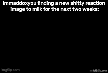 I’ve finally found it - Imgflip